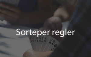 Her finder du de vigtigste Sorteper regler - Dansk7kabale.dk